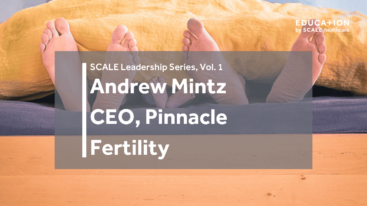 SCALE Leadership Series Vol. 1 | SCALE Healthcare Community