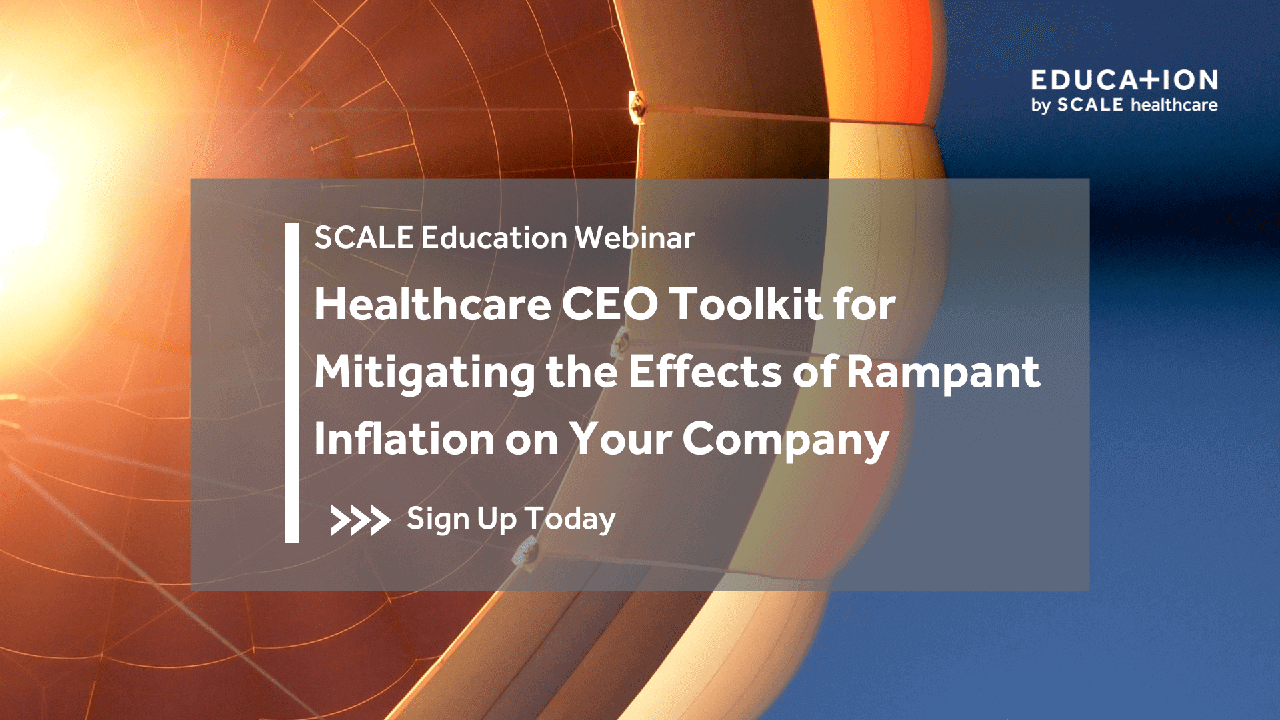 SCALE Education Webinar: Healthcare CEO Toolkit for Mitigating Effects ...