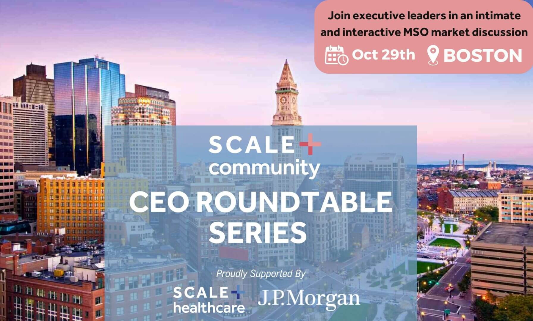 Boston SCALE CEO Roundtable | Key Takeaways