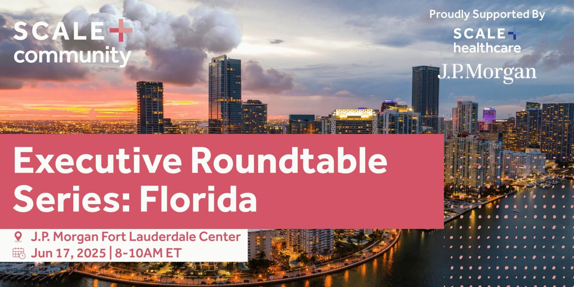 CEO Roundtable Series – Fort Lauderdale | SCALE Healthcare Community