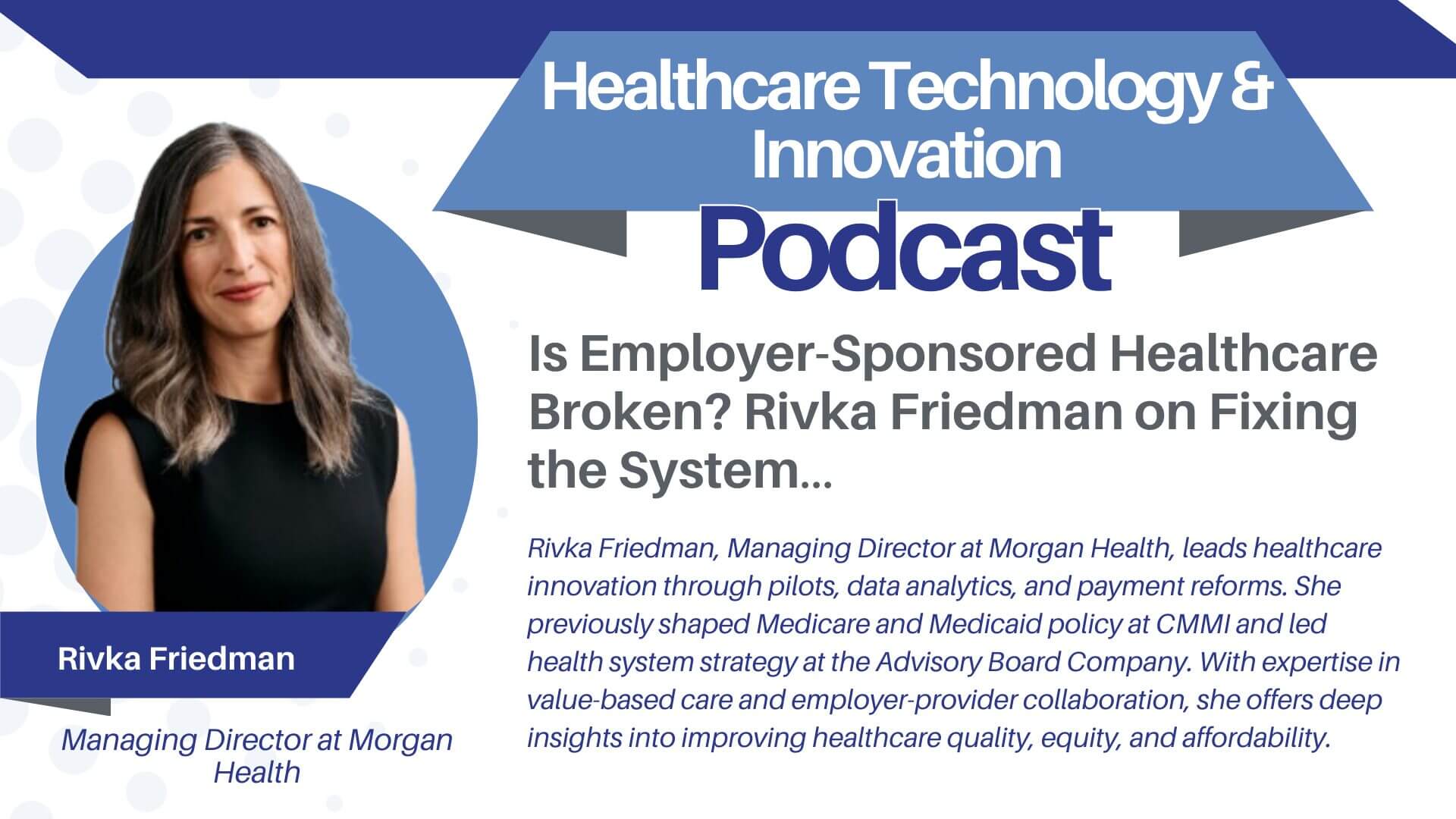 Is Employer-Sponsored Healthcare Broken? Rivka Friedman, Managing ...